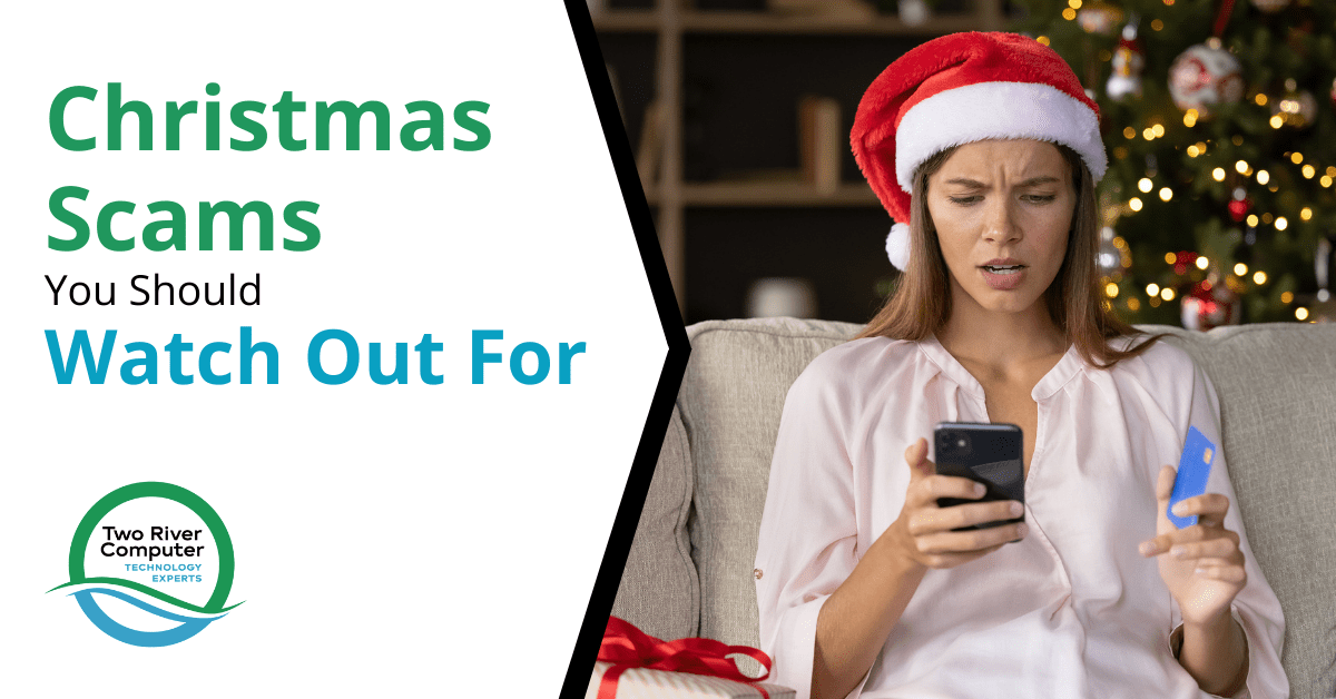 Christmas Scams You Should Watch Out For - Two River Computer