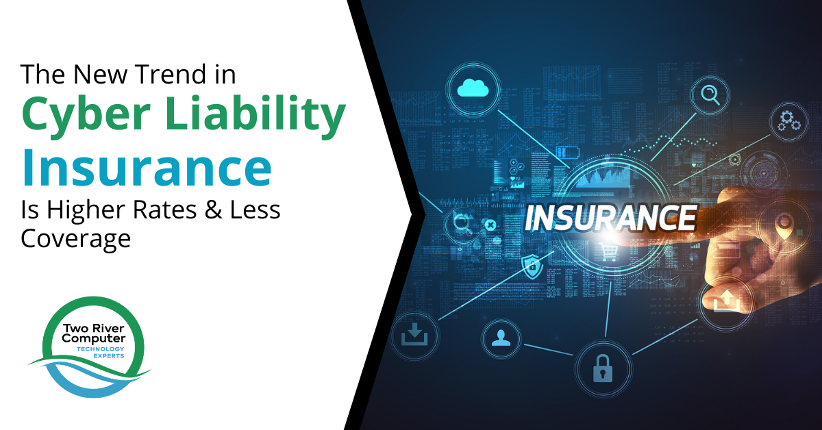 The New Trend in Cyber Liability Insurance Is Higher Rates & Less ...