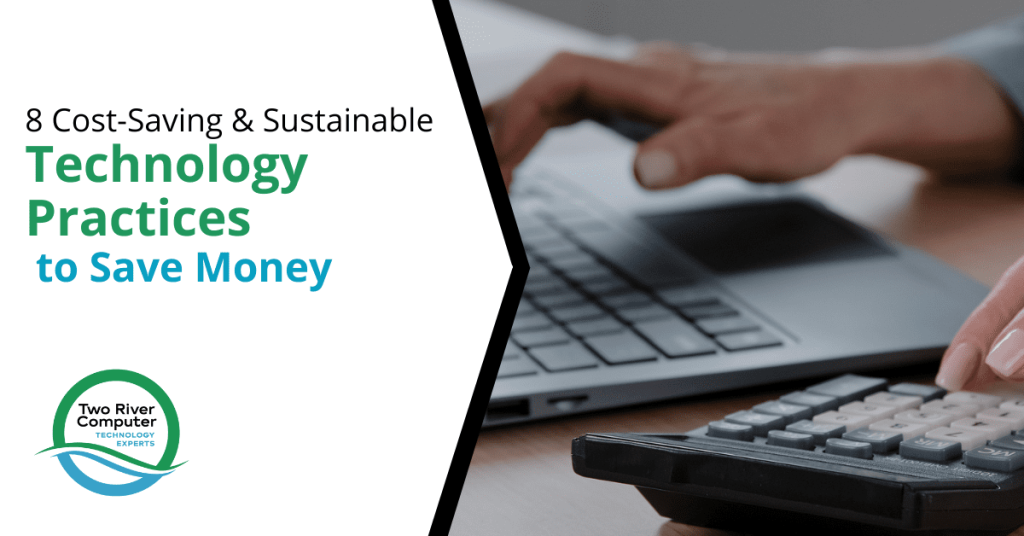 8 Cost-Saving & Sustainable Technology Practices to Save Money - Two ...