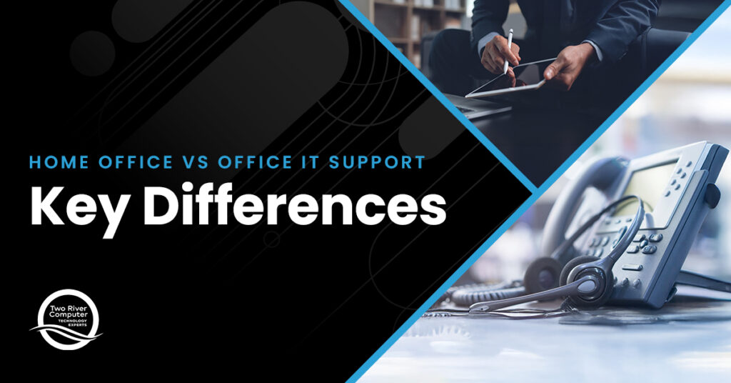Home Office vs Office IT Support | Monmouth County IT Services